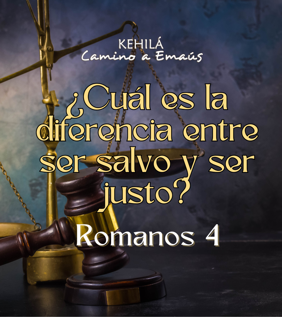 Romanos 4 | ¿Cuál es la diferencia entre ser salvo y ser justo?