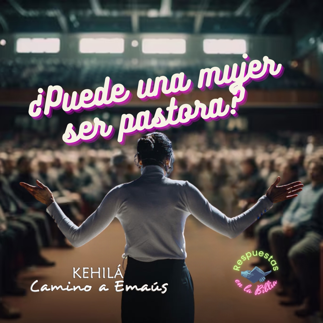 231. ¿Puede una mujer ser pastora? | Respuestas en la Biblia