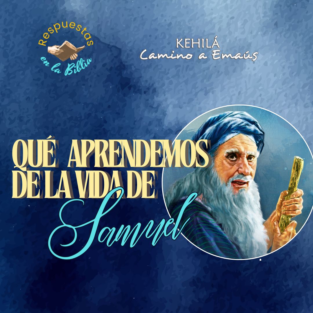 301. ¿Qué aprendemos de la vida de Samuel?